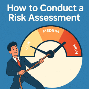 How to Conduct a Risk Assessment in 5 Steps (Essential Workplace Guide ...