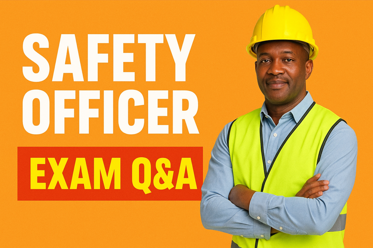 🔥 Top 50 Major Questions and Answers – Safety Officer Exam Questions – OHSE